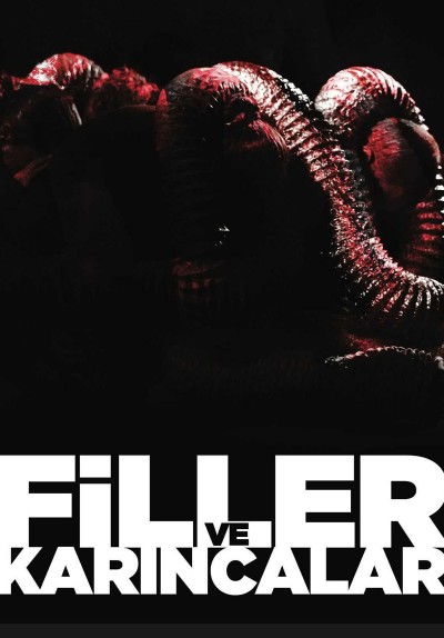 Filler ve Karıncalar | tiyatrolar.com.tr