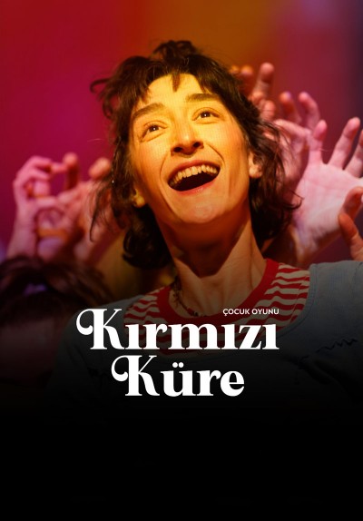 Kırmızı Küre | tiyatrolar.com.tr