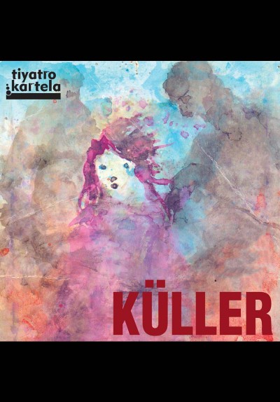 Küller | tiyatrolar.com.tr