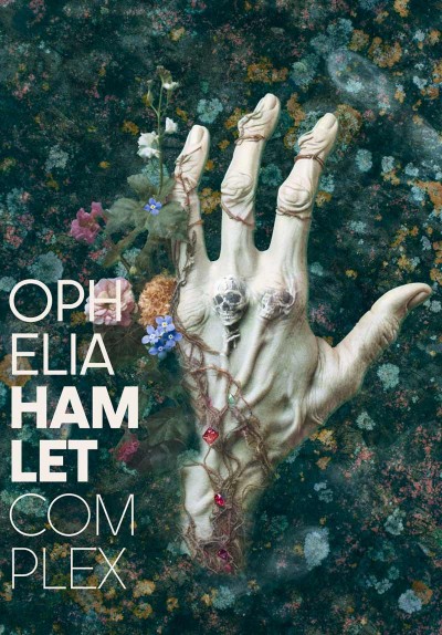 Ophelia - Hamlet Complex | tiyatrolar.com.tr