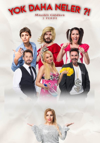 Yok Daha Neler | tiyatrolar.com.tr